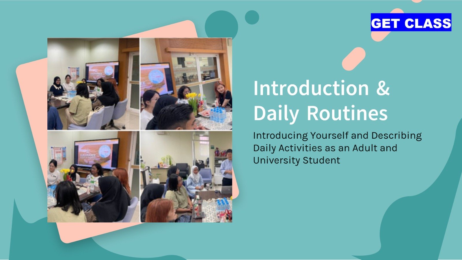 Introduction & Daily Routines - GET CLASS